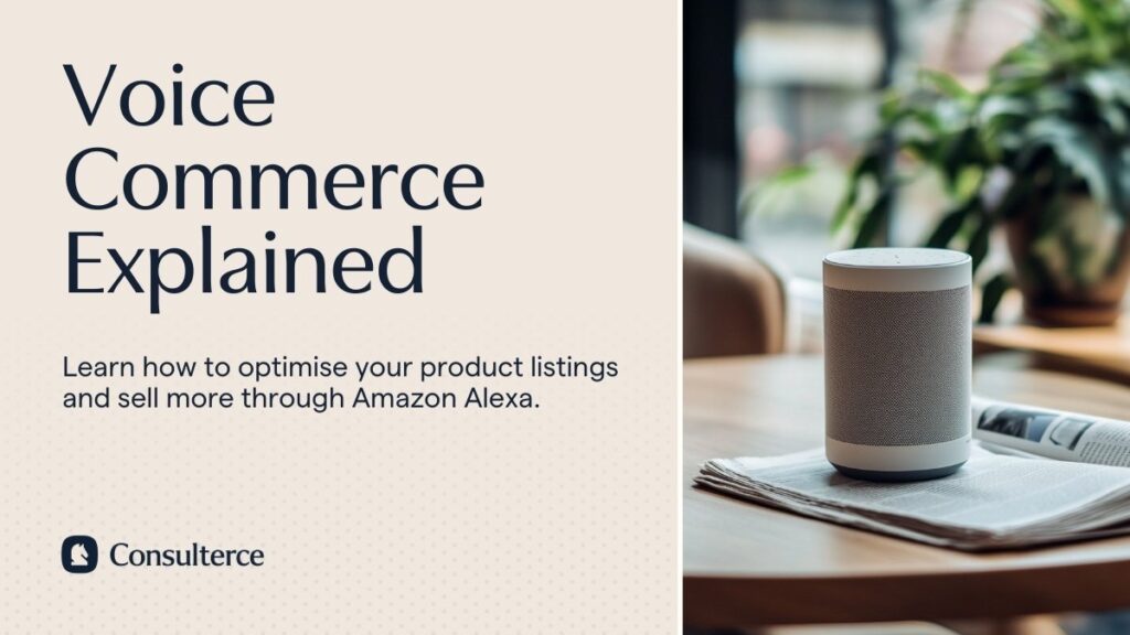 Voice Commerce: The Definitive Guide for Amazon Sellers in 2026